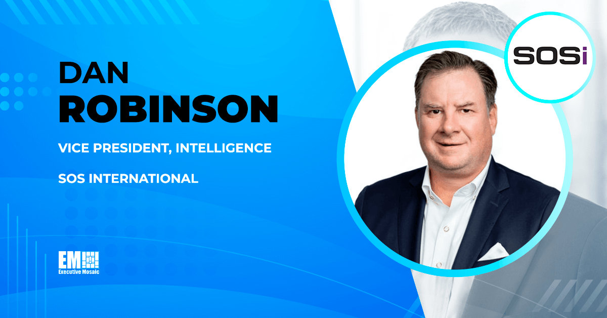 SOSi Books ITSS Contract for Army’s Europe and Africa Command; Dan Robinson Quoted – ExecutiveBiz